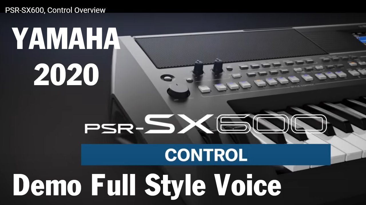 YAMAHA PSR-SX600 Full Voice - Style - YouTube