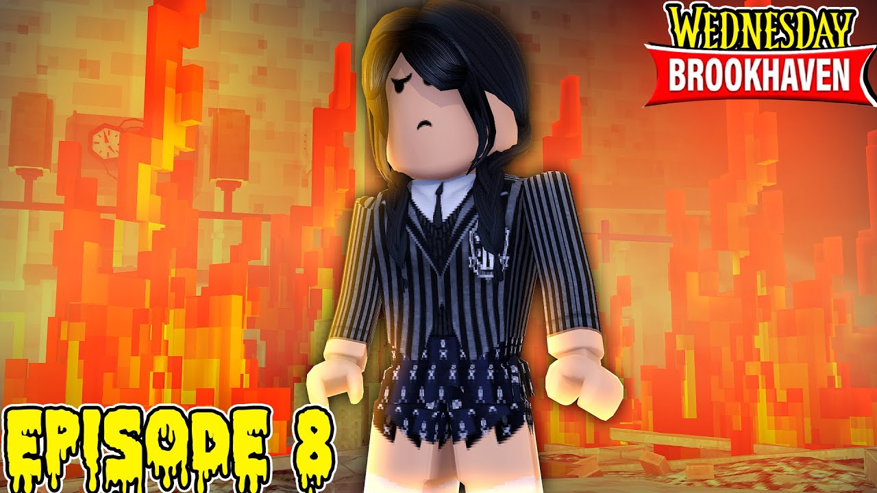 WEDNESDAY ADDAMS : APOCALYPSE dans BROOKHAVEN RP ! - EPISODE 8 FINAL (MERCREDI) - YouTube