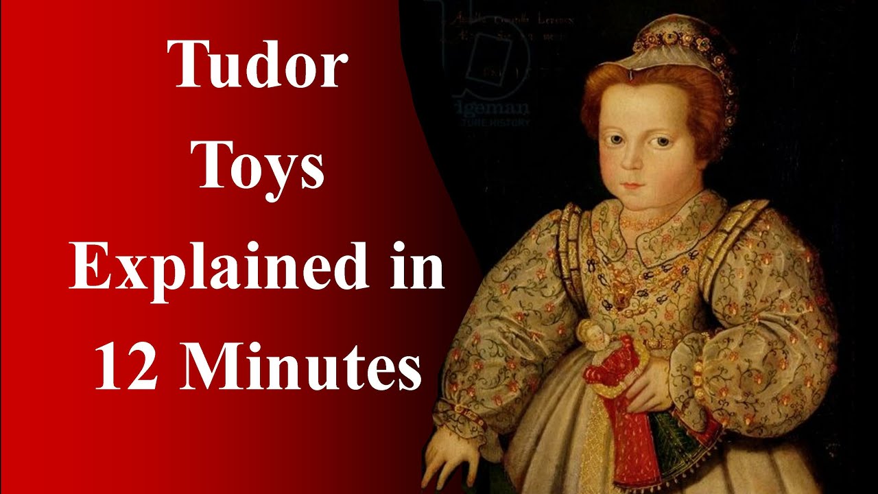 Tudor Toys Explained in 12 Minutes | KS1/2 - YouTube