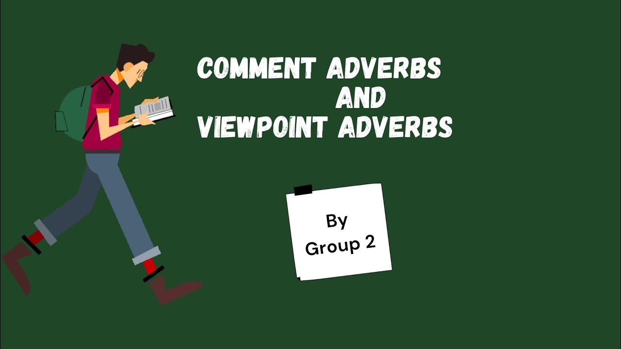 Comment Adverbs And Viewpoint Adverbs By Group 2 - YouTube
