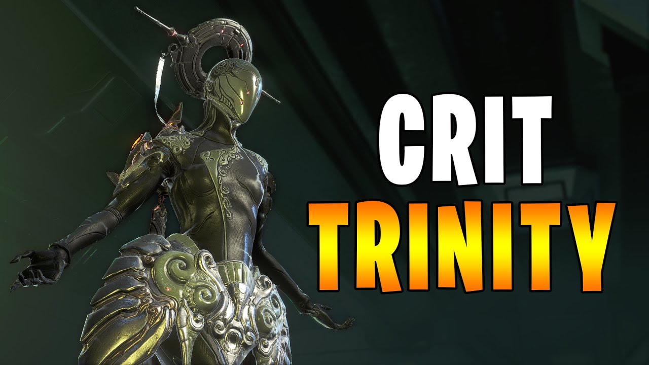 [WARFRAME] TRINITY - CRITRINITY | Steel Path Build & Guide! - YouTube