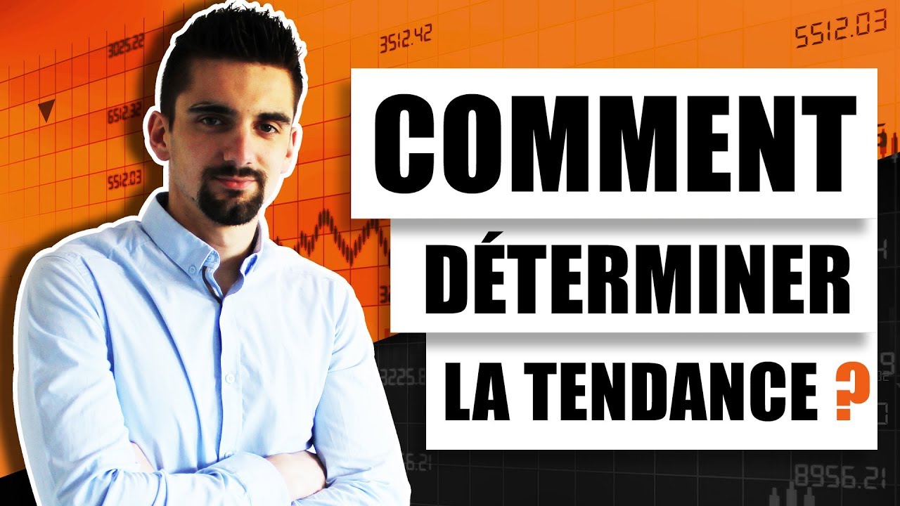 Comment déterminer la tendance ? - YouTube