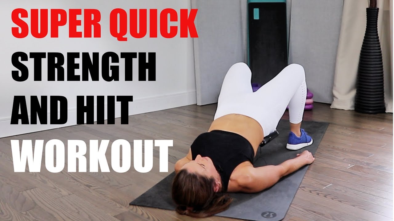 SUPER QUICK STRENGTH AND HIIT WORKOUT INCLUDES WARMUP - YouTube