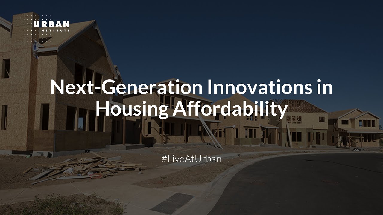 Next-Generation Innovations in Housing Affordability - YouTube