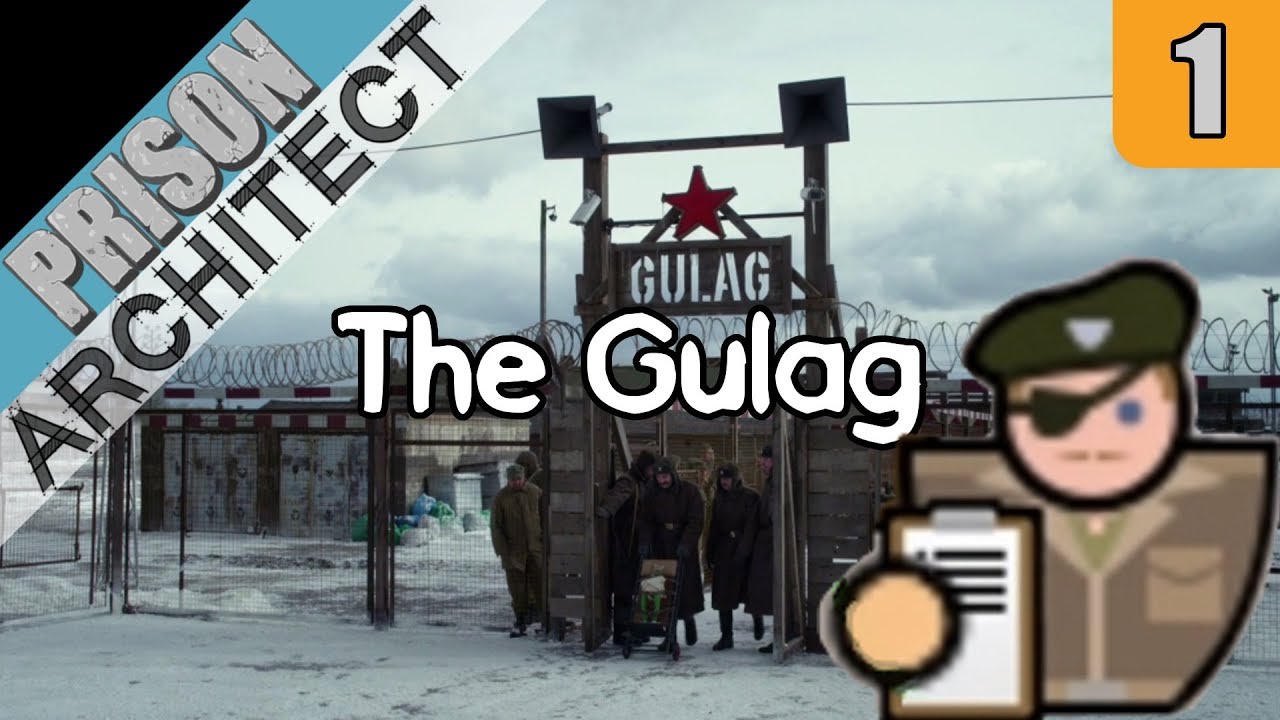 The Gulag - Prison Architect Gulag #1 - YouTube
