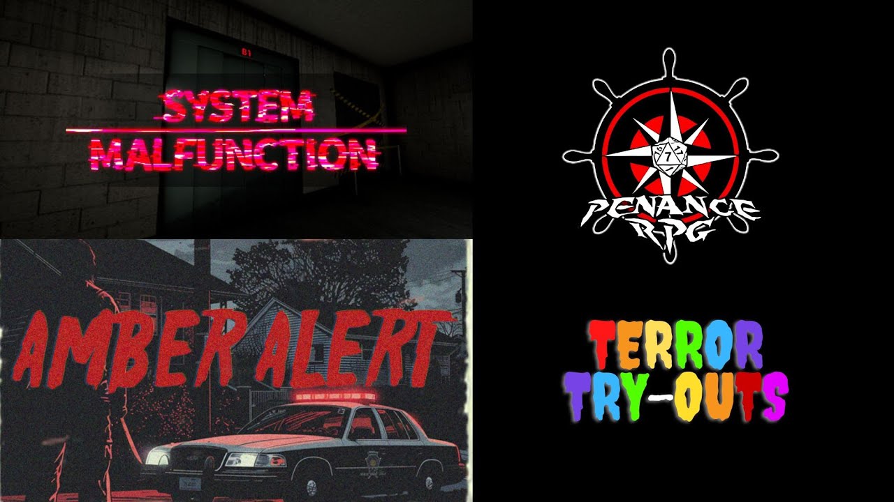 Terror Try Outs - System Malfunction & Amber Alert | Penance RPG - YouTube