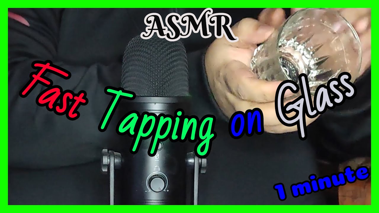 ASMR🥃🥃 Glass tapping🥃🥃 ASMR 1 minute ⏰⏰fast and aggressive⏰⏰ - YouTube