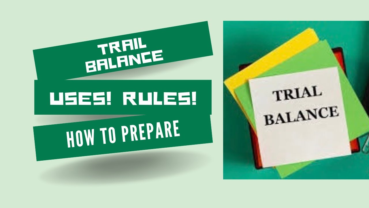 Trail balance ||Rules||Uses||How to prepare? - YouTube
