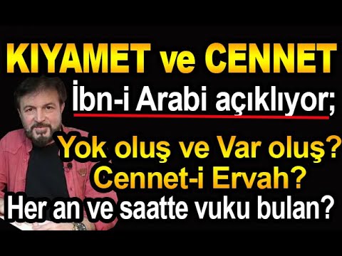 KIYAMET ve CENNET? İbn-i Arabi açıklıyor?? (Fususu'l Hikem)