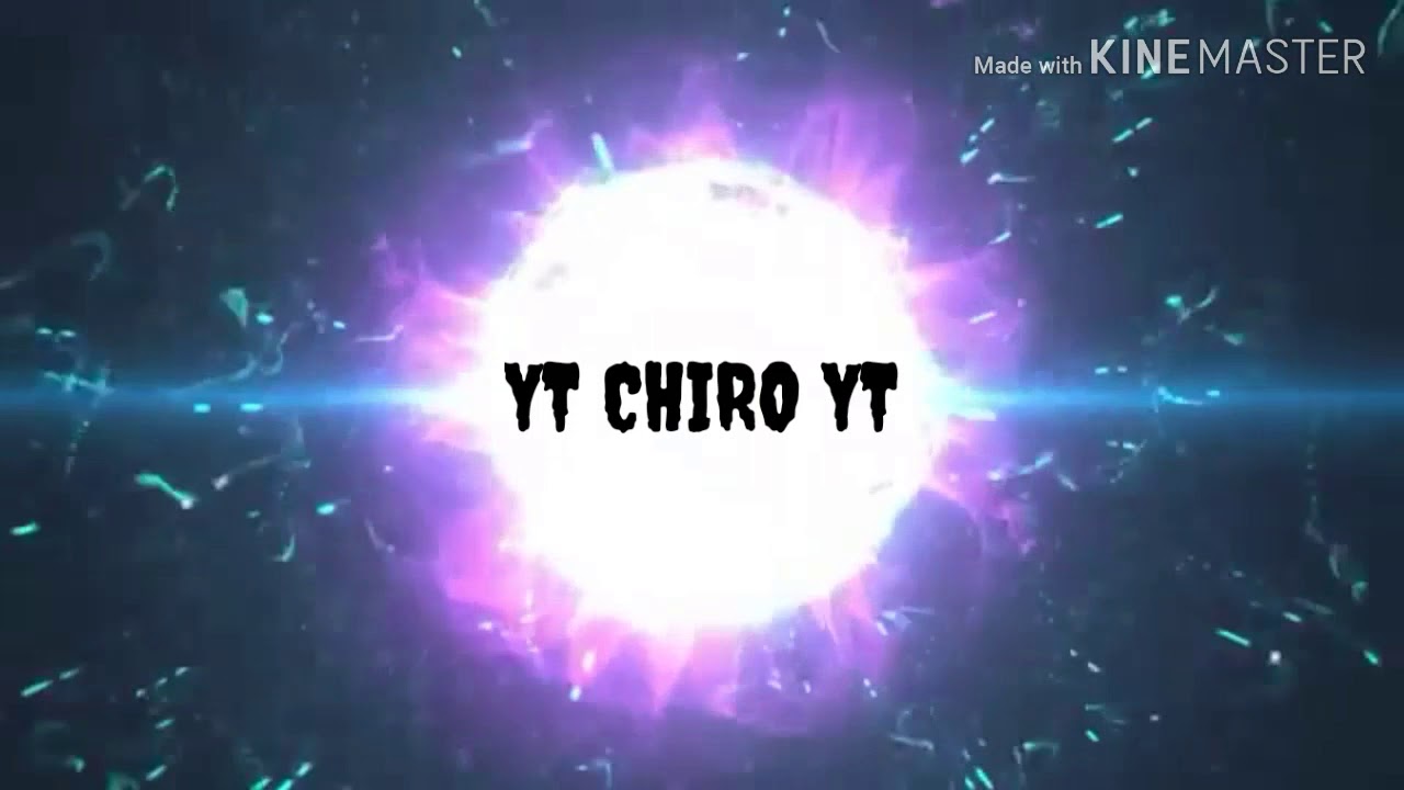 La intro/TY CHIRO YT - YouTube