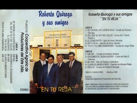 Roberto Quiroga y sus amigos - En tu reja (Completo) 1992 - YouTube