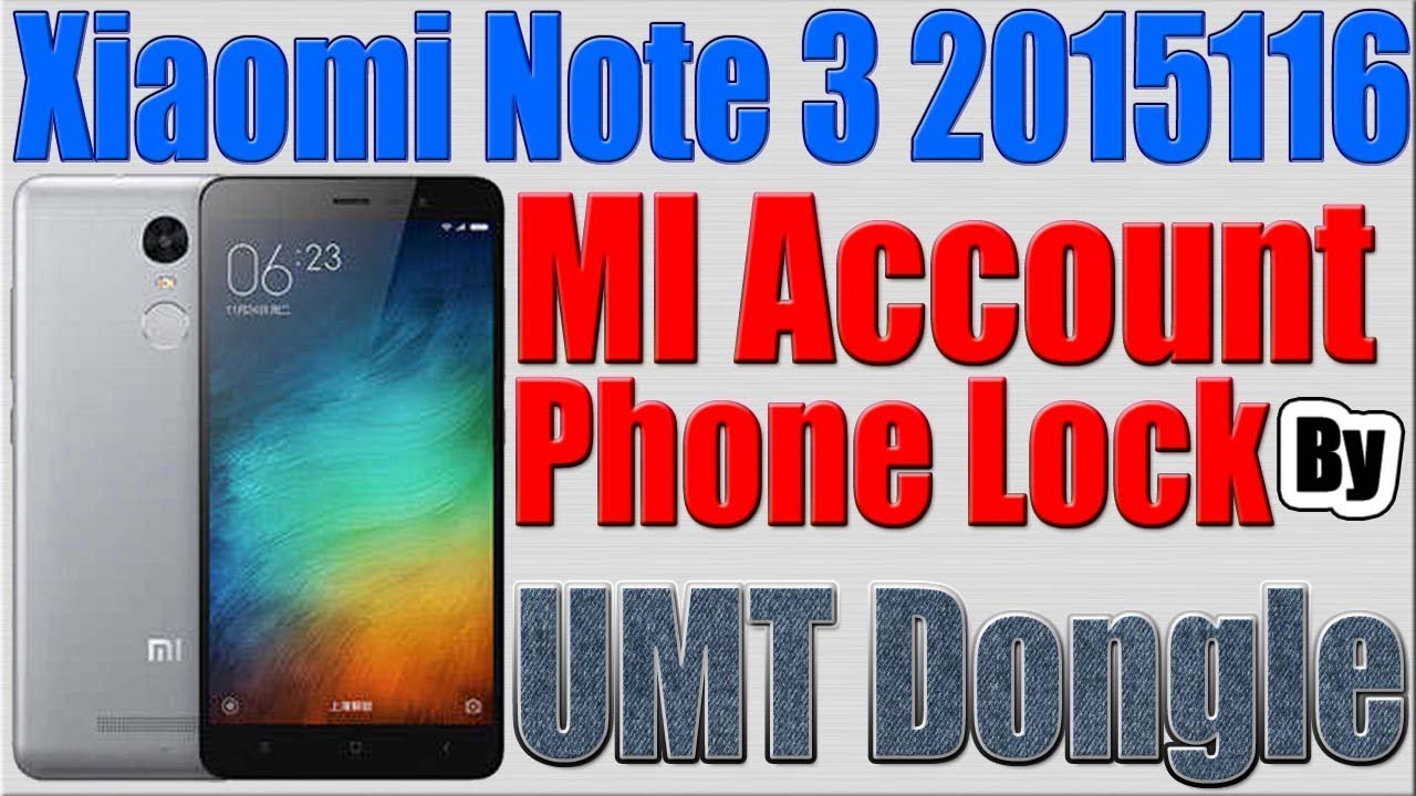 Redmi Note 3 Phone Lock | Frp Lock Reset by UMT Dongle - YouTube