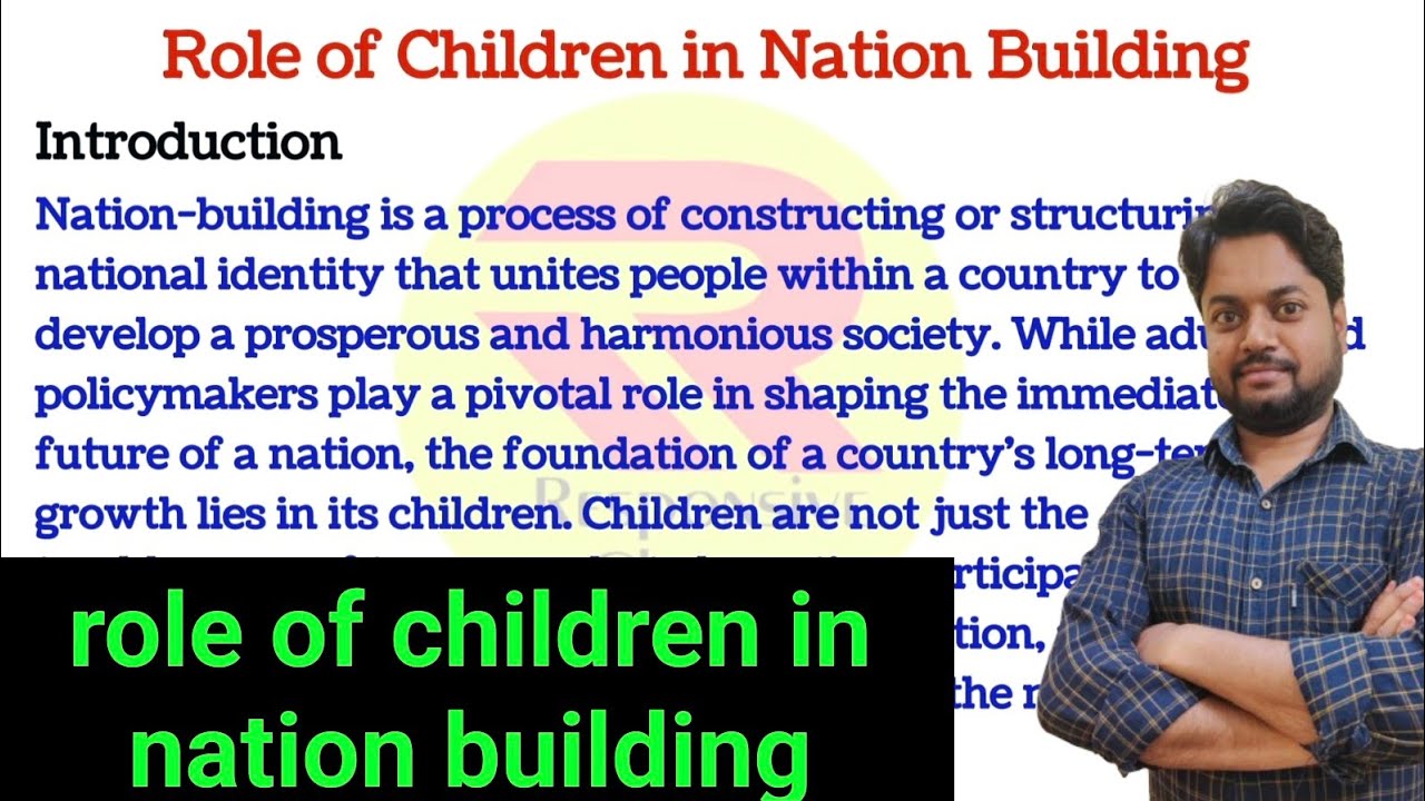 ESSAY ON ROLE OF CHILDREN IN NATION BUILDING | ESSAY WRITING ON ROLE OF ...
