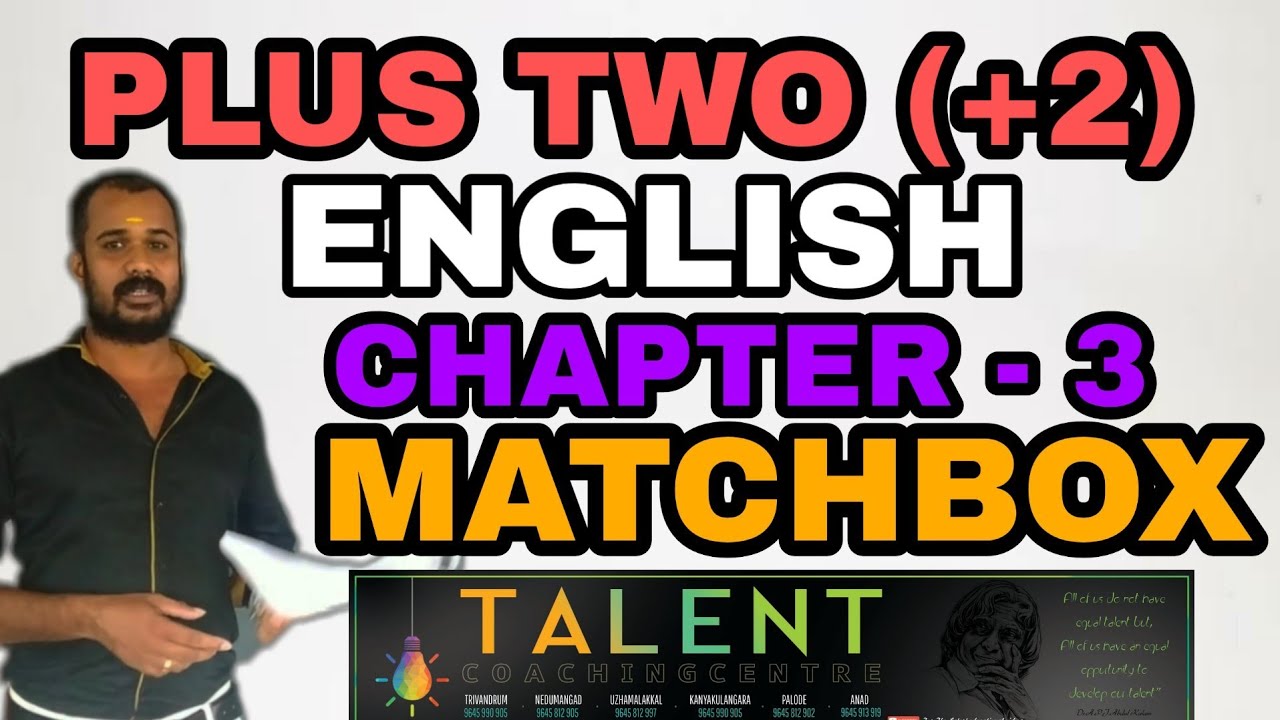 PLUS TWO (+2) ENGLISH UNIT -3 MATCHBOX BY TALENT ENGLISH EXPERT - YouTube