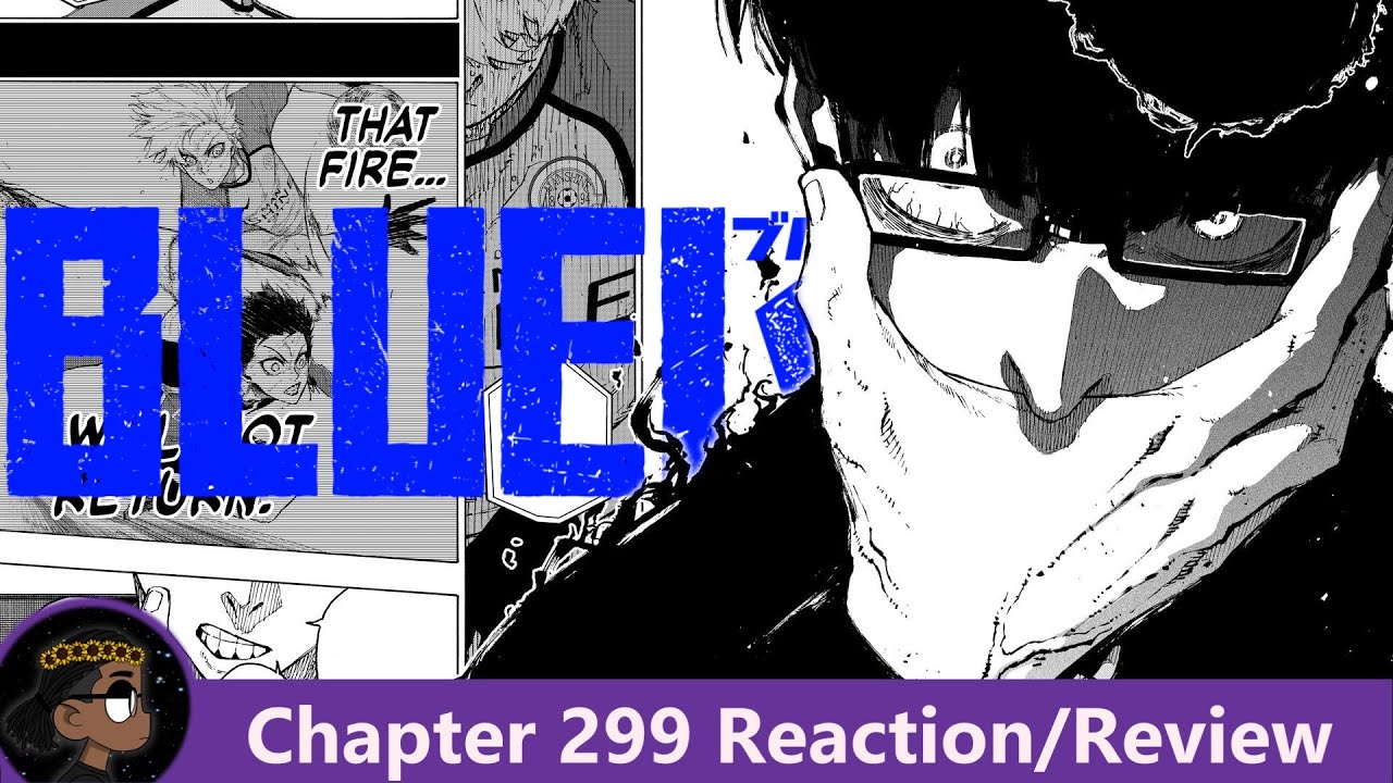 EGO COOKS NAGI!!!!! Blue Lock Chapter 299 Reaction! | 悠 - YouTube