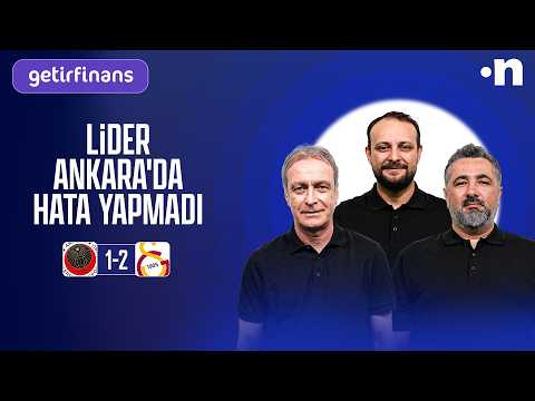 Gençlerbirliği - Galatasaray Maç Sonu | Önder Özen, Serdar Ali Çelikler, Onur Tuğrul