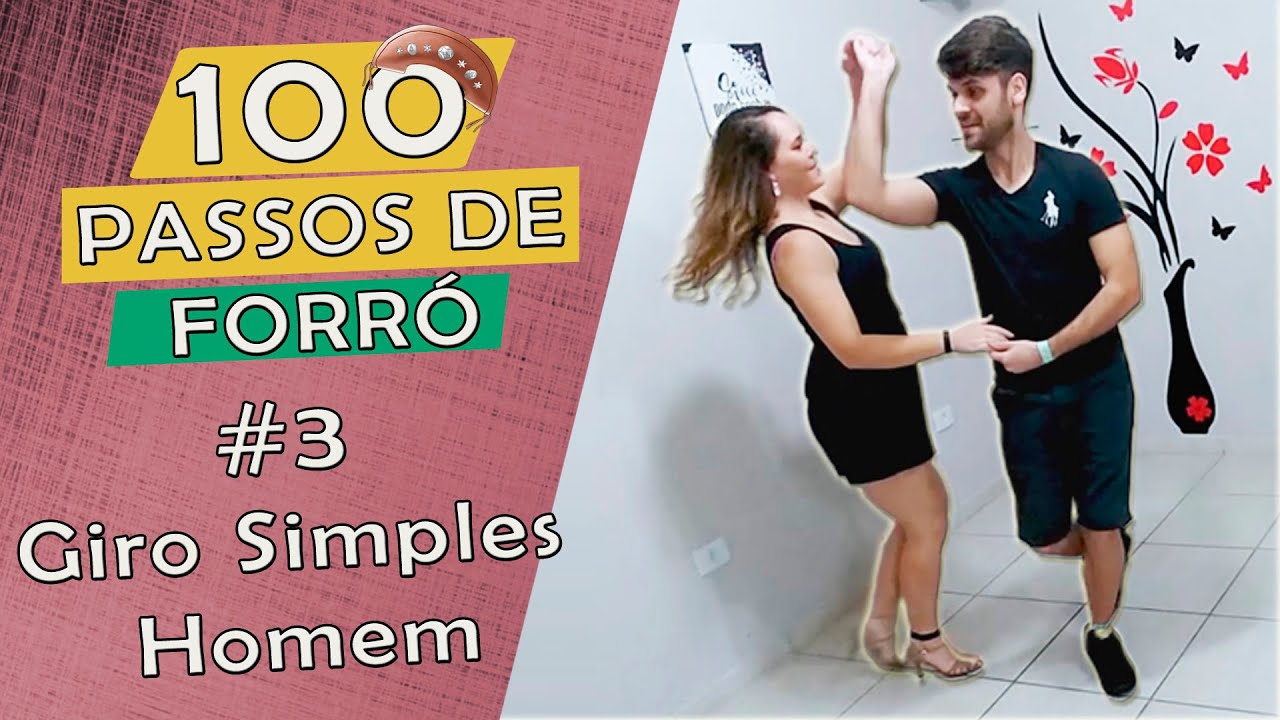 O Giro do Homem no Forró - Maratona 100 Passos ( Passo #3 ) - YouTube