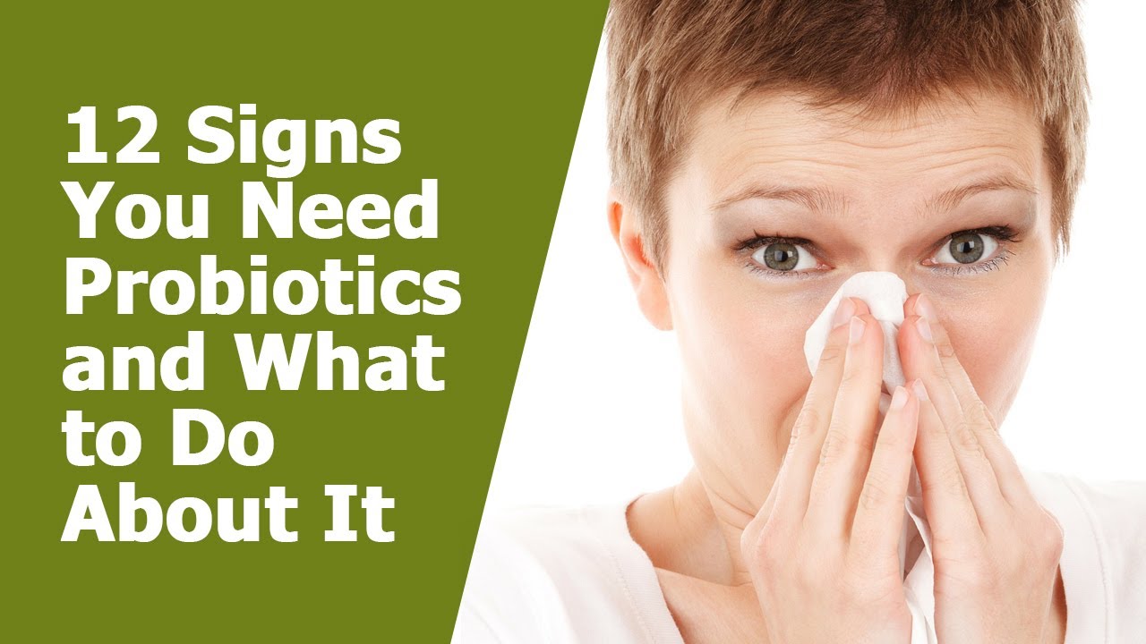12 Signs You Need Probiotics and What to do About It - YouTube