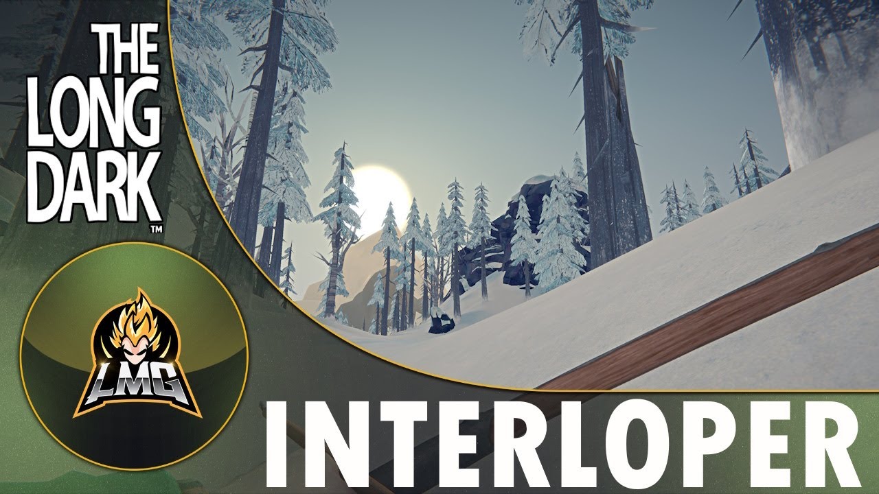 Let's Play The Long Dark Interloper - Episode 424 - The Memories - YouTube