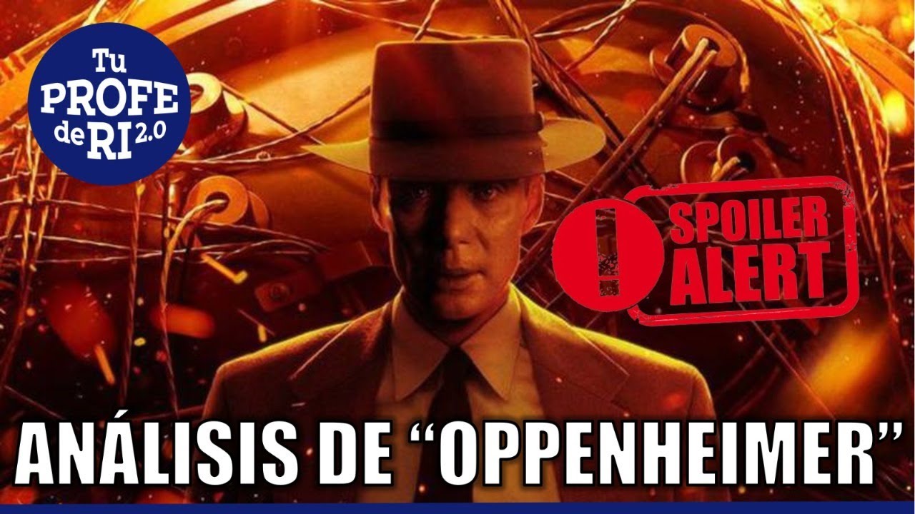 ANÁLISIS DE "OPPENHEIMER" CON ROBERTO DE LA MADRID. ¡SPOILER ALERT! - YouTube