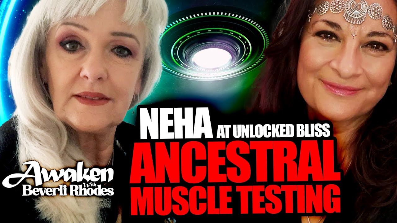 Neha at Unlocked Bliss Ancestral Muscle Testing - Awaken With Beverli ...