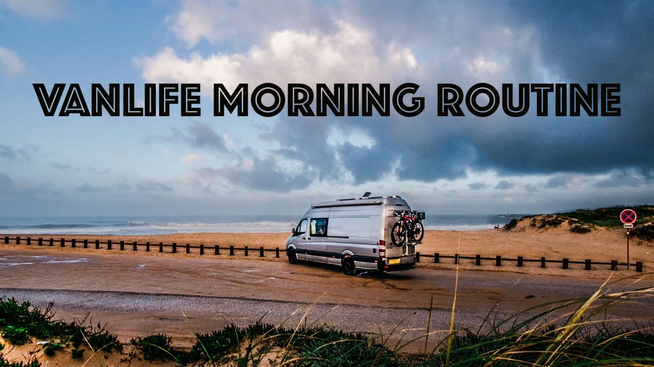 VANLIFE: MORNING ROUTINE living in a van + How to Find the BEST TRAVEL ...