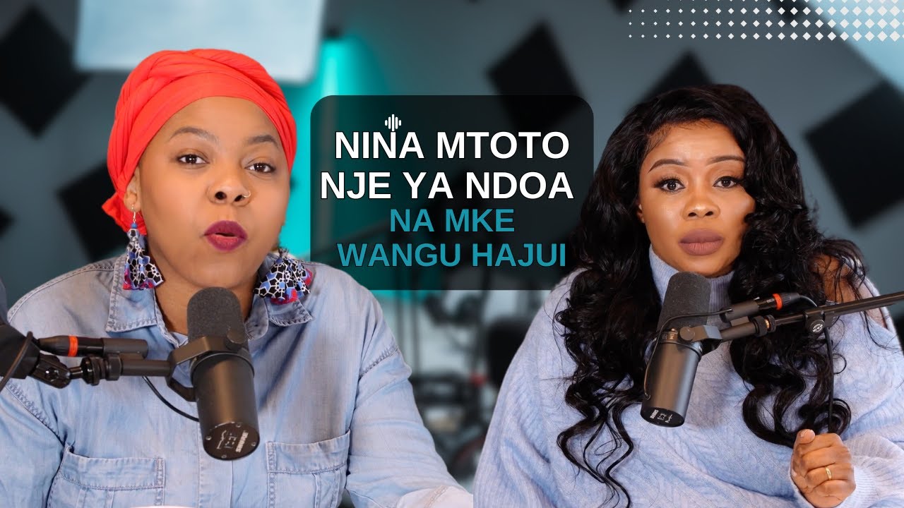 NINA MTOTO NJE YA NDOA NA MKE WANGU HAJUI - YouTube