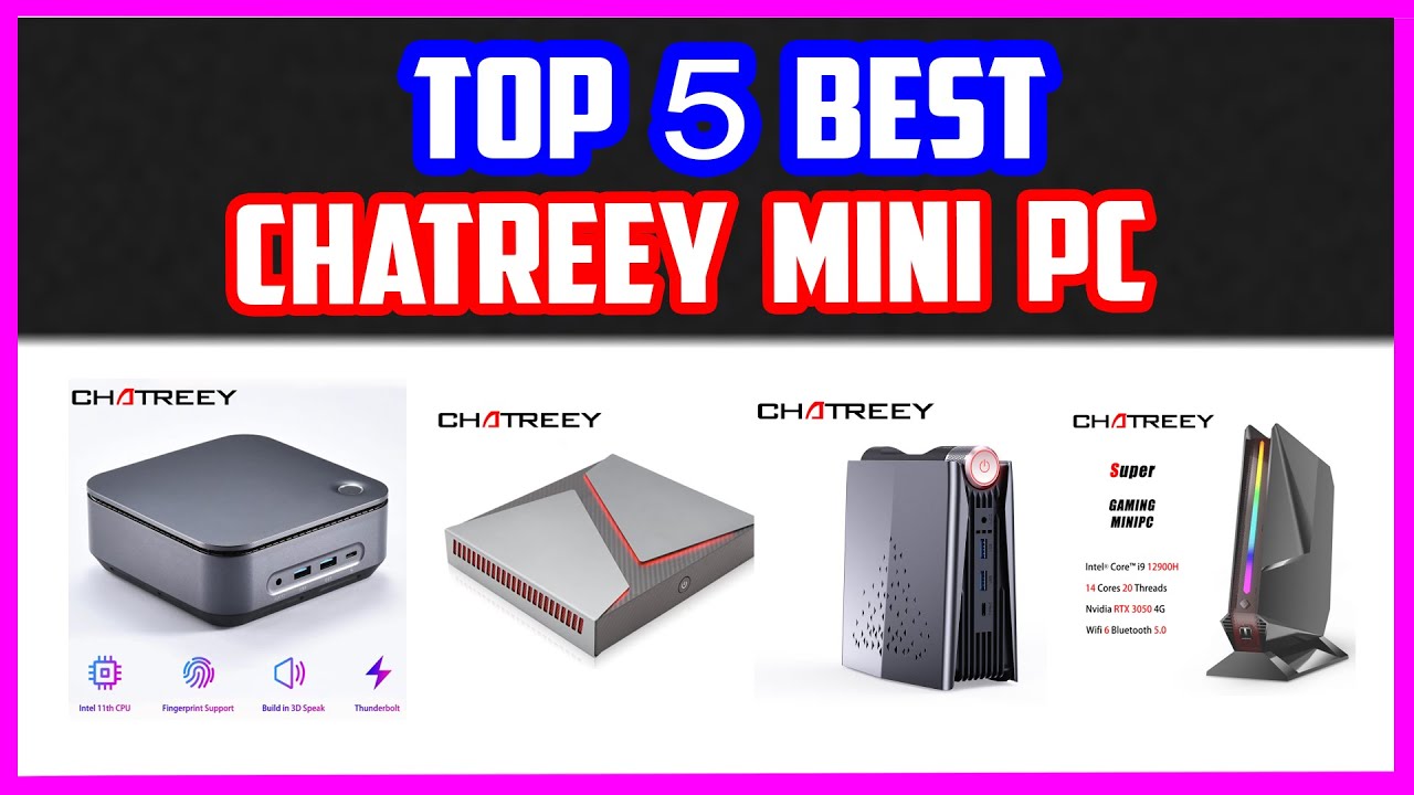 Top 5 Best Chatreey Mini PCs | Chatreey Gaming Computer Mini PC - YouTube