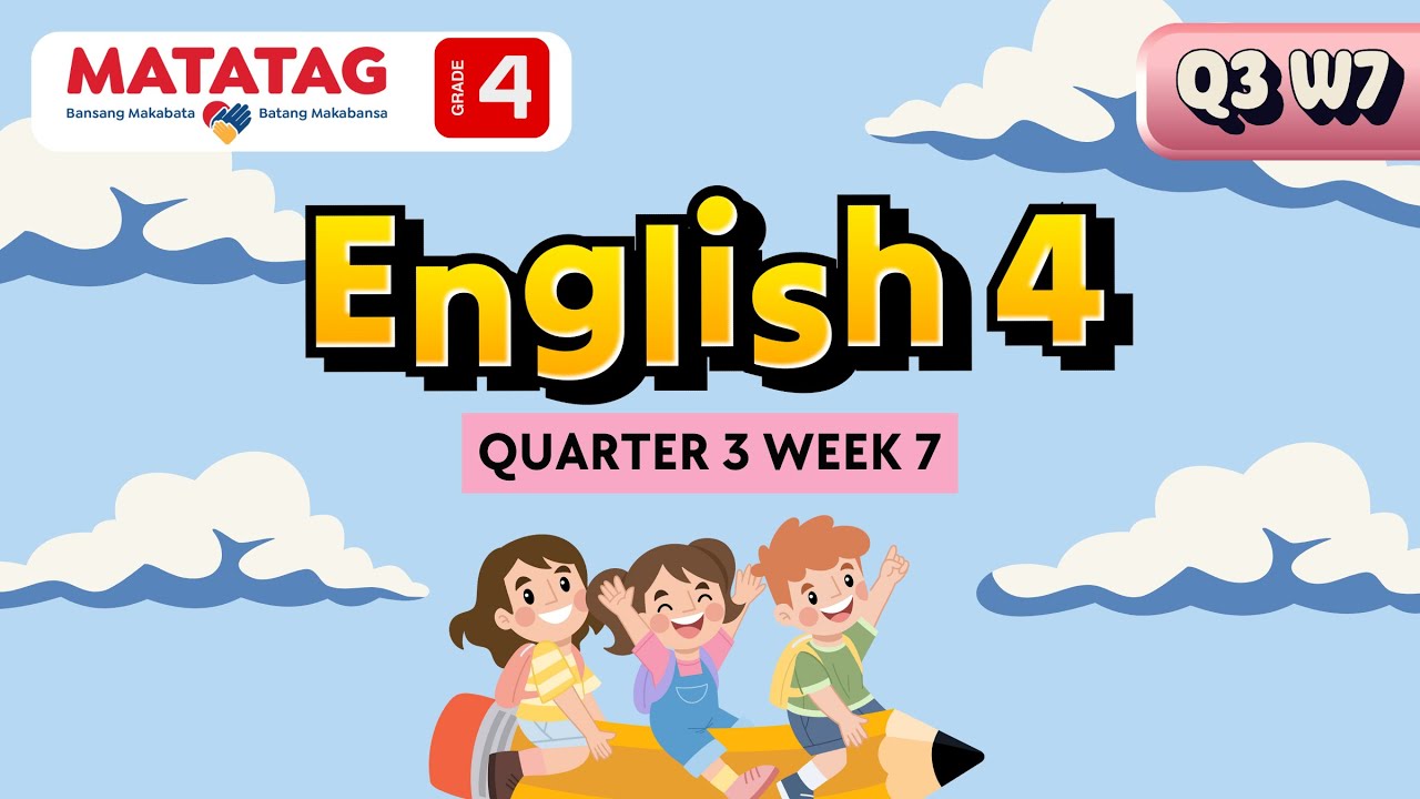 MATATAG English 4 Quarter 3 Week 7 - YouTube