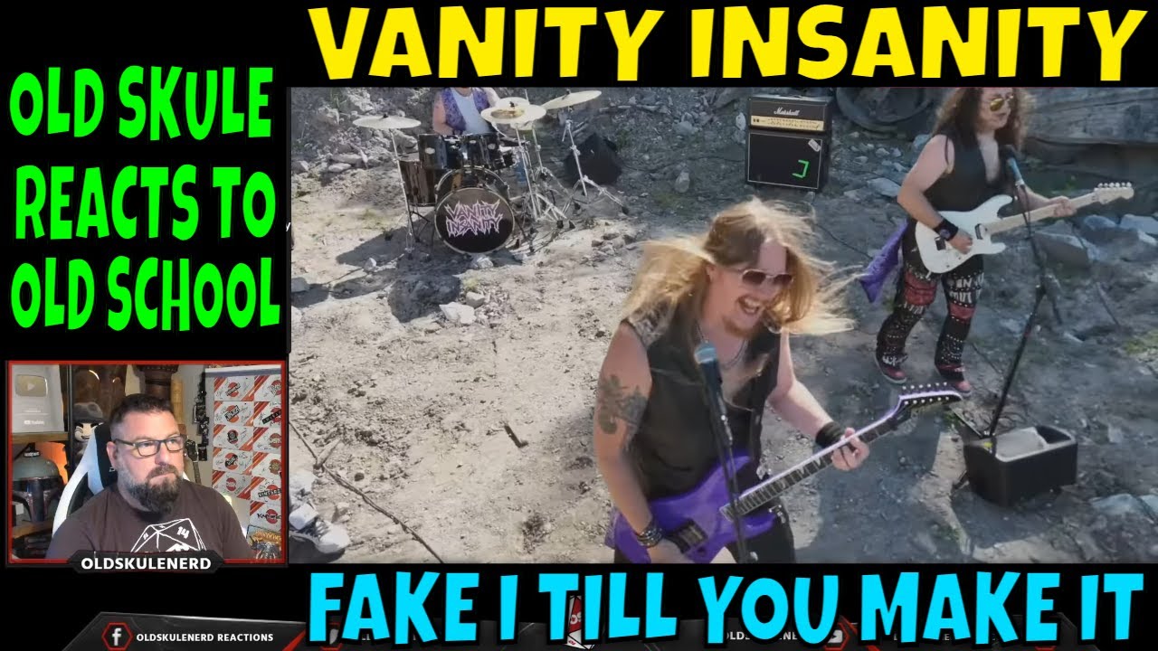 Vanity Insanity - Fake it 'til you make it | OLDSKULENERD REACTION ...