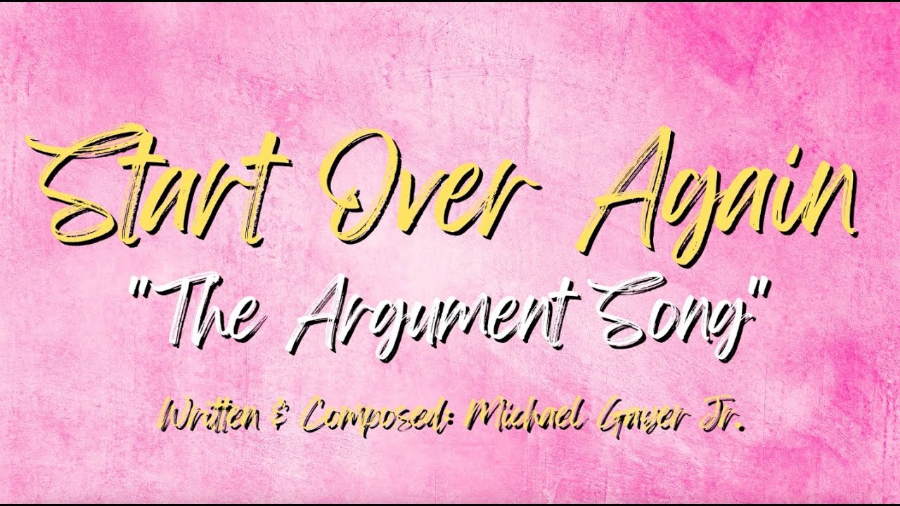 START OVER AGAIN - "The Argument Song" - LYRIC Video - YouTube