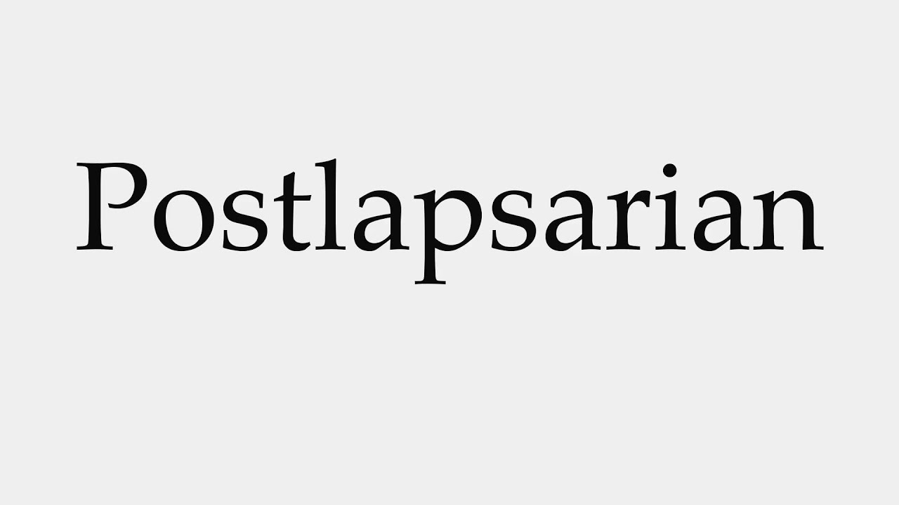 How to Pronounce Postlapsarian - YouTube