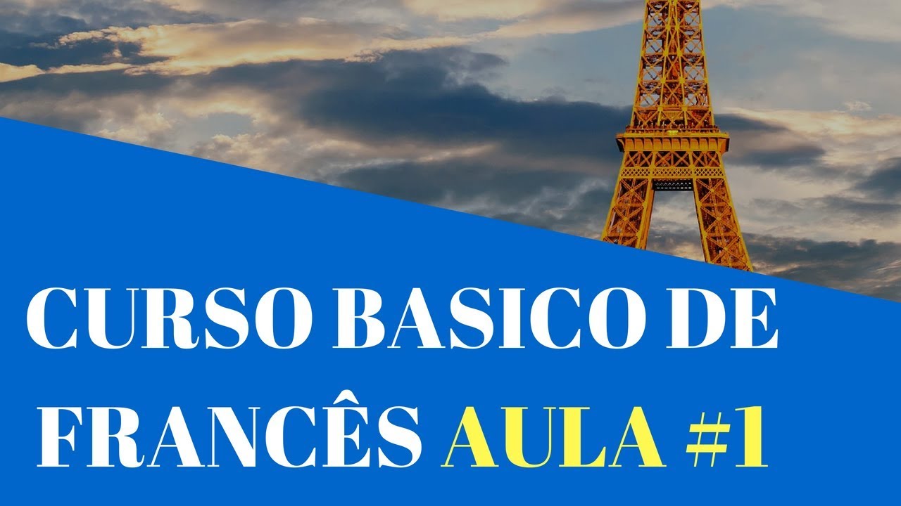 CURSO DE FRANCÊS FRATUITO ONLINE - 40 EXPREÇÕES EM FRANCÊS - AULA DE ...