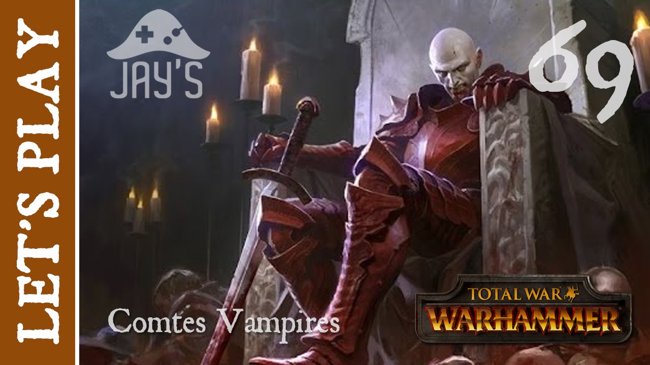 [FR] Total War Warhammer : Les Comtes Vampires - Episode 69 - YouTube
