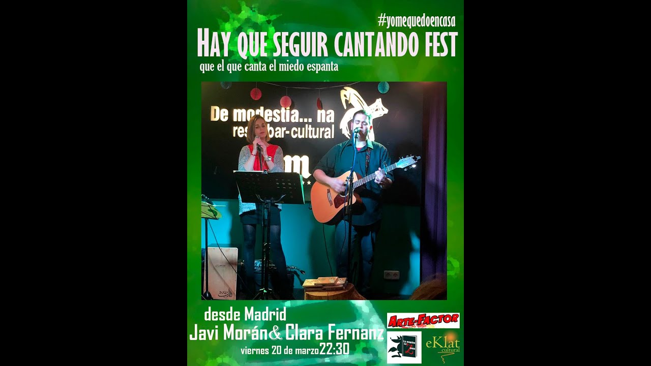 Javi Morán & Clara Fernanz - 'Hay que seguir cantando Fest' - YouTube