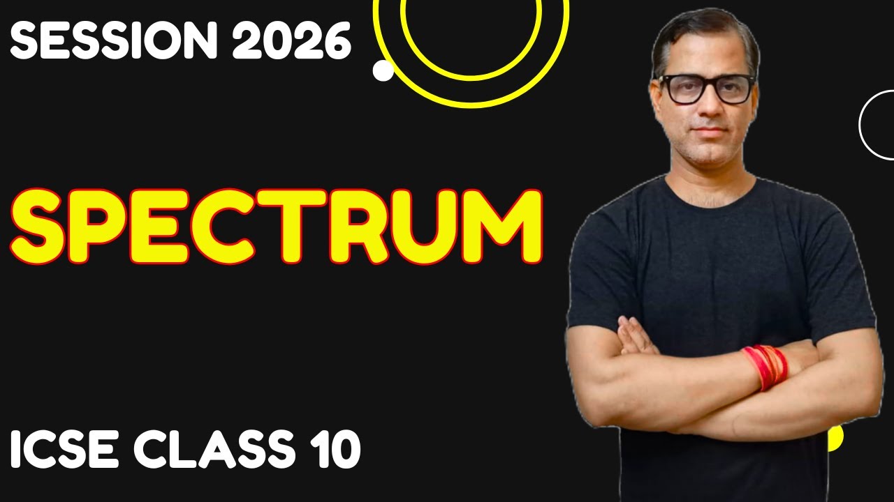 Spectrum Class 10 ICSE | Spectrum One Shot | Physics 2026 | ICSE Class 10 | @sirtarunrupani ...