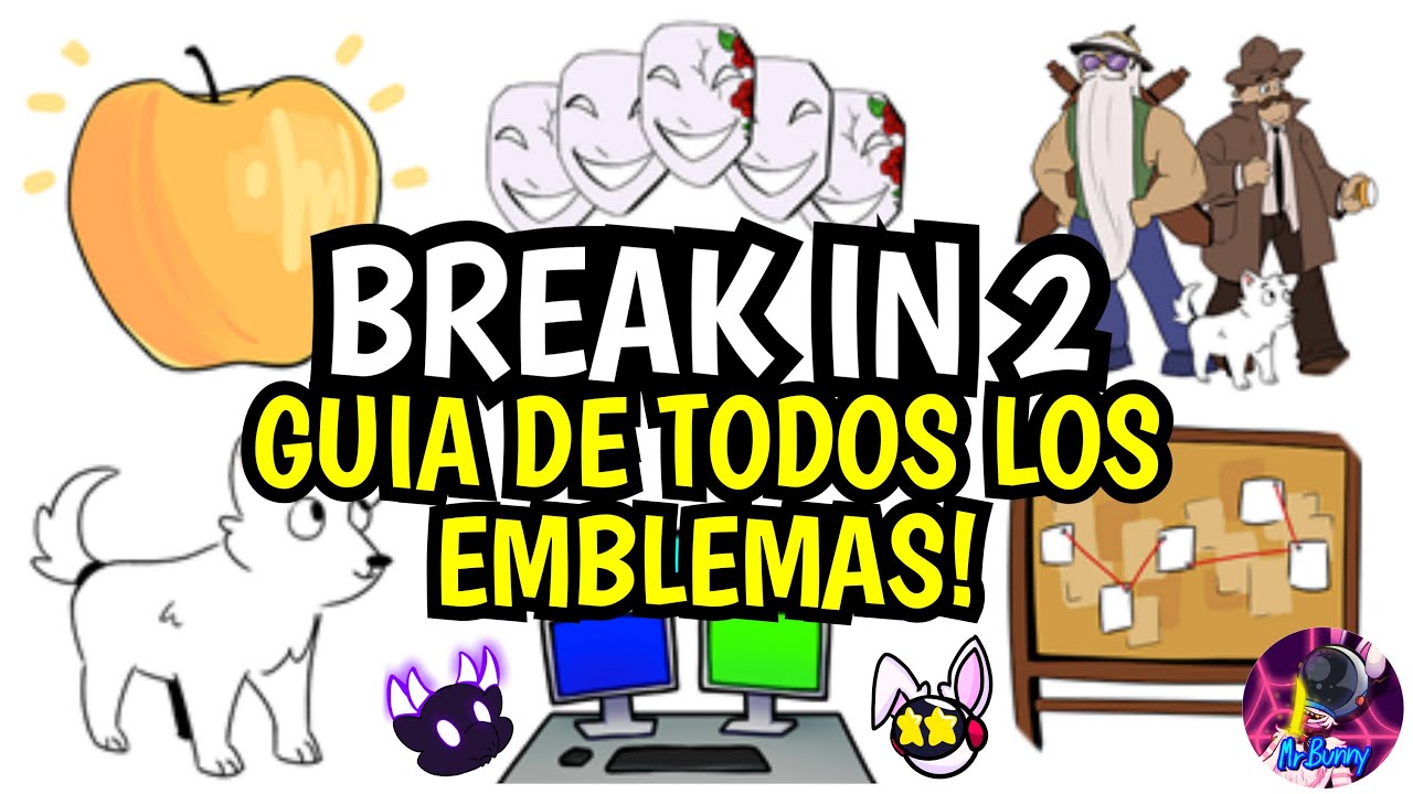 BREAK IN 2 GUIA DE TODOS LOS EMBLEMAS!😎 - YouTube
