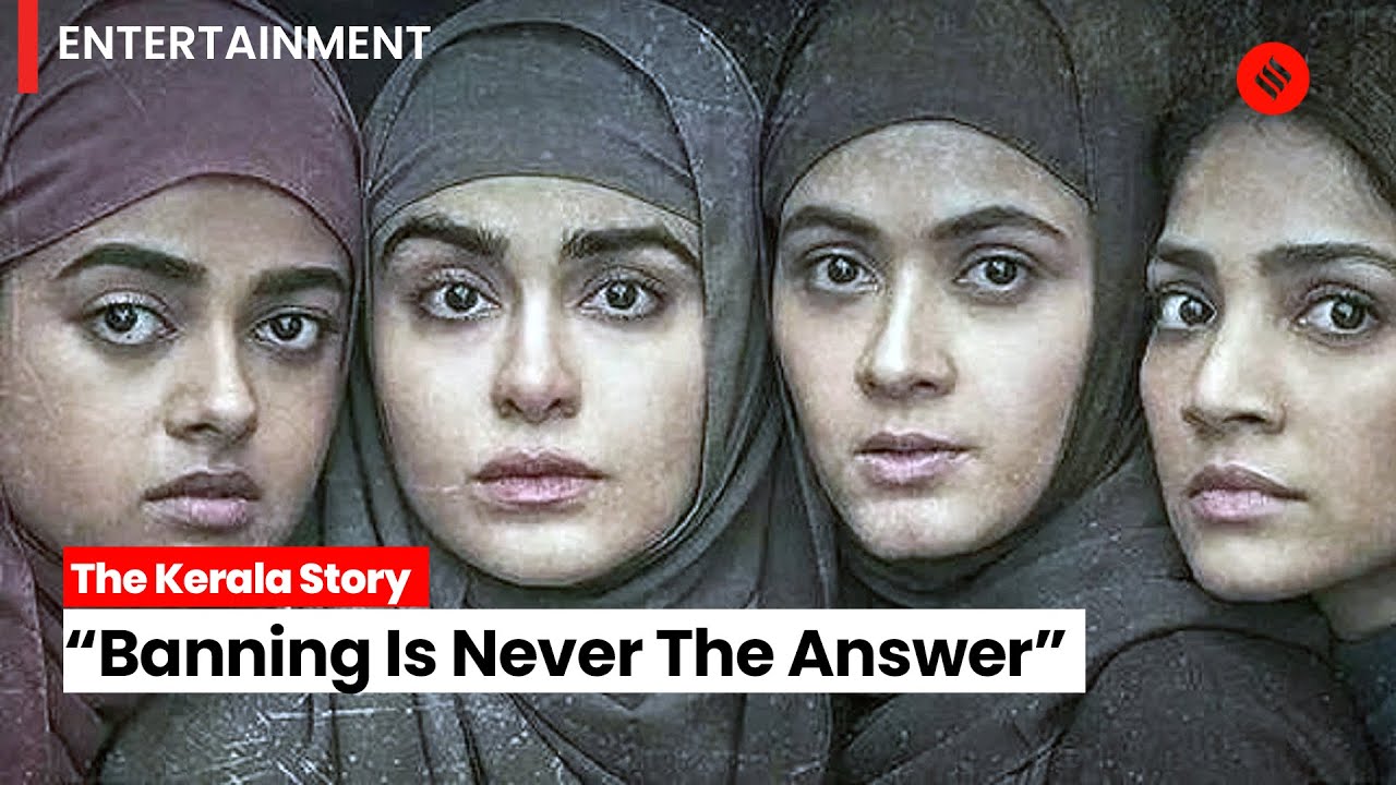 The Kerala Story Ban: Film Critic Shubhra Gupta Dissects ‘The Kerala ...