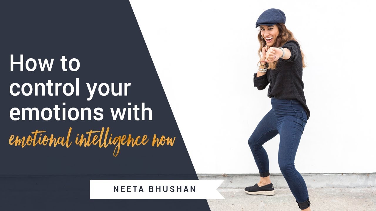 How To Control Your Emotions With Emotional Intelligence Now - YouTube