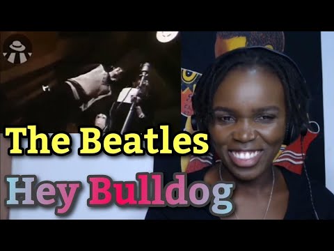 First Time Hearing The Beatles - Hey Bulldog - YouTube