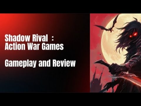Shadow Rival : Action War Games Gameplay And Review (No Commentary ...