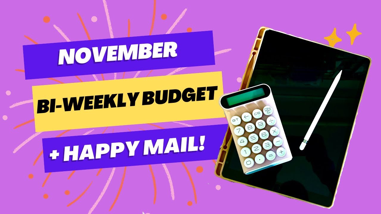November Bi-Weekly Budget #1 -Plus Happy Mail! How to Create a Zero ...