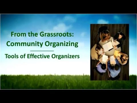 From the Grassroots - Tools of Effective Community Organizing - YouTube