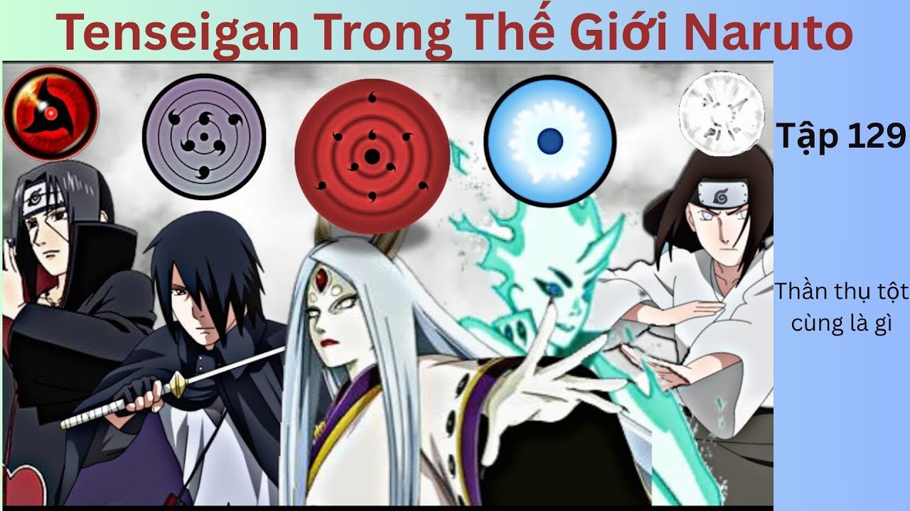 Tenseigan Trong Thế Giới Naruto(Dịch) tập 129: Thần thụ tột cùng là gì ...