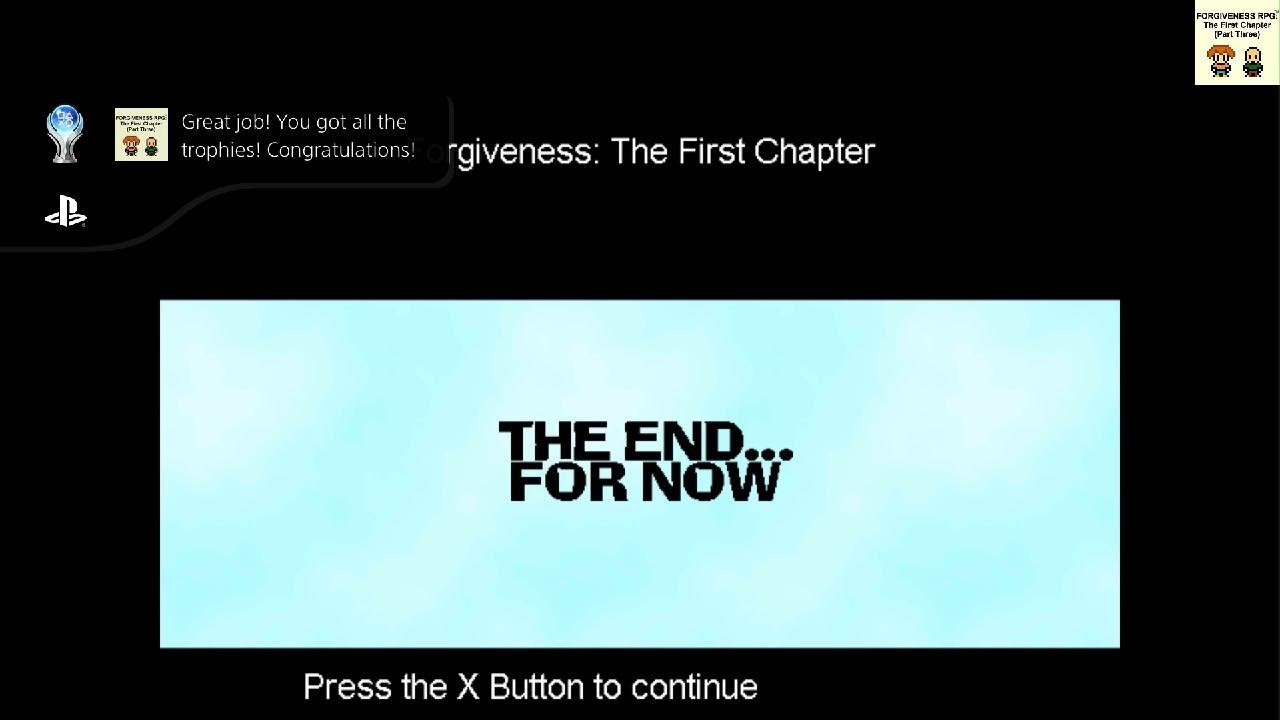 Forgiveness RPG: The First Chapter - Part Three ~ Great job! You got ...
