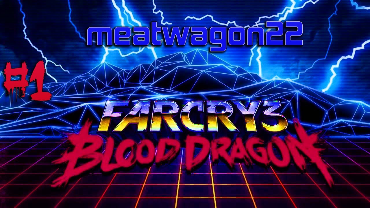Far Cry 3: Blood Dragon |Sgt.Rex Power Colt| #1 - YouTube