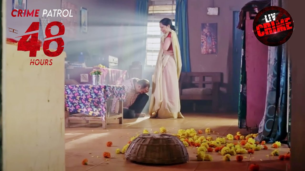 इस एक अनहोनी ने तोड़कर रख दिया पुरे Family को | Crime Patrol 48 Hours ...