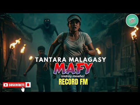 Tantara Gasy - MAFY (Tantara lava ny RECORD FM) ARAHO NY PEJY👍❤
