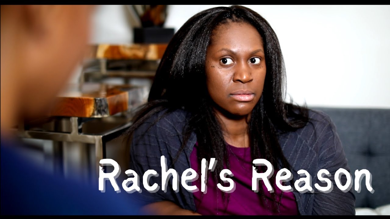 Rachel's Reason | Story by Kenisha Morgan - YouTube