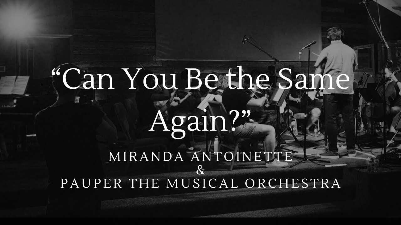“Can You Be the Same Again?” from Pauper: The Musical - YouTube